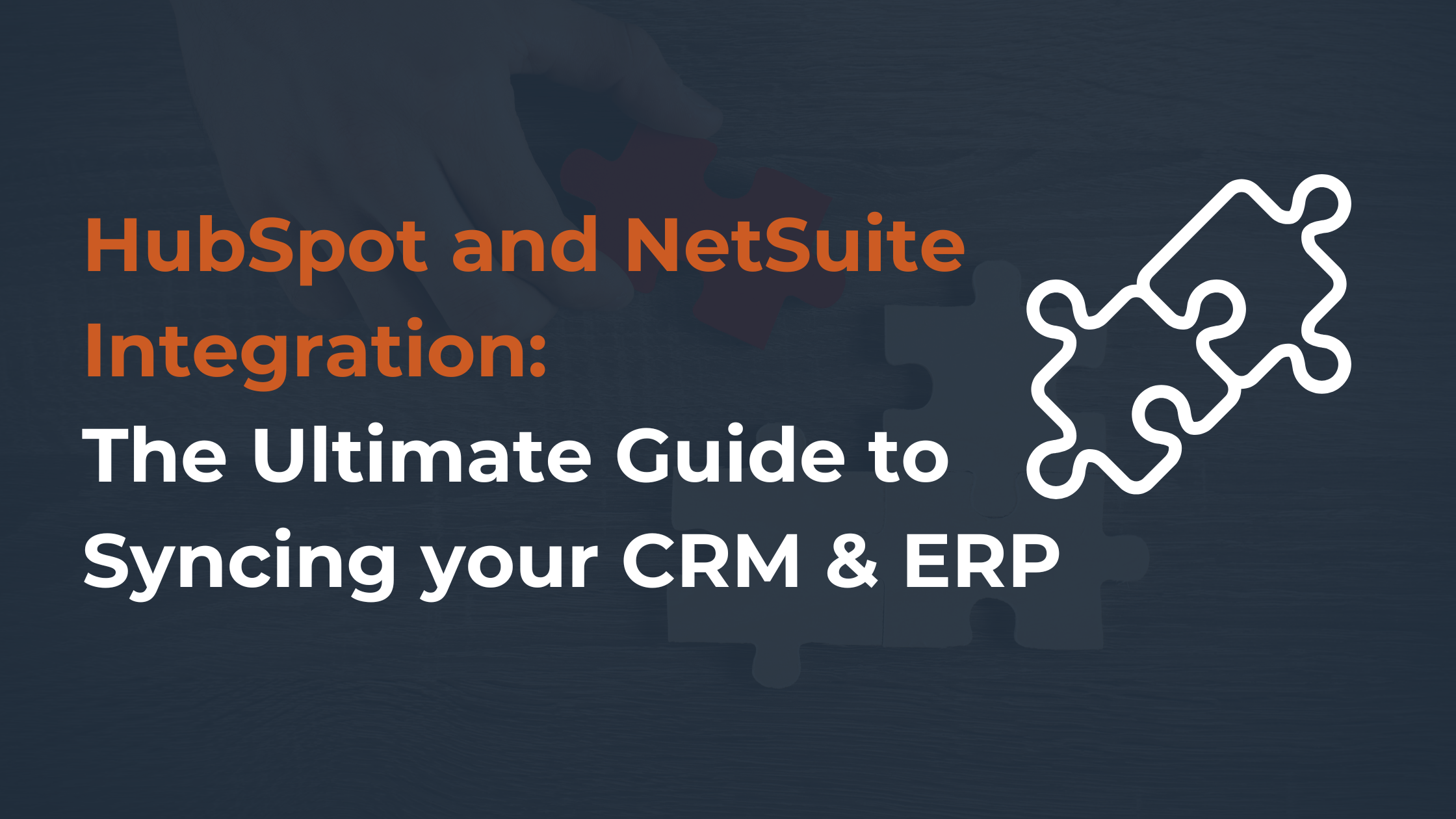 HubSpot and NetSuite Integration: The Ultimate Guide to Syncing Your ... HubSpot and NetSuite Integration: The Ultimate Guide to Syncing Your ...